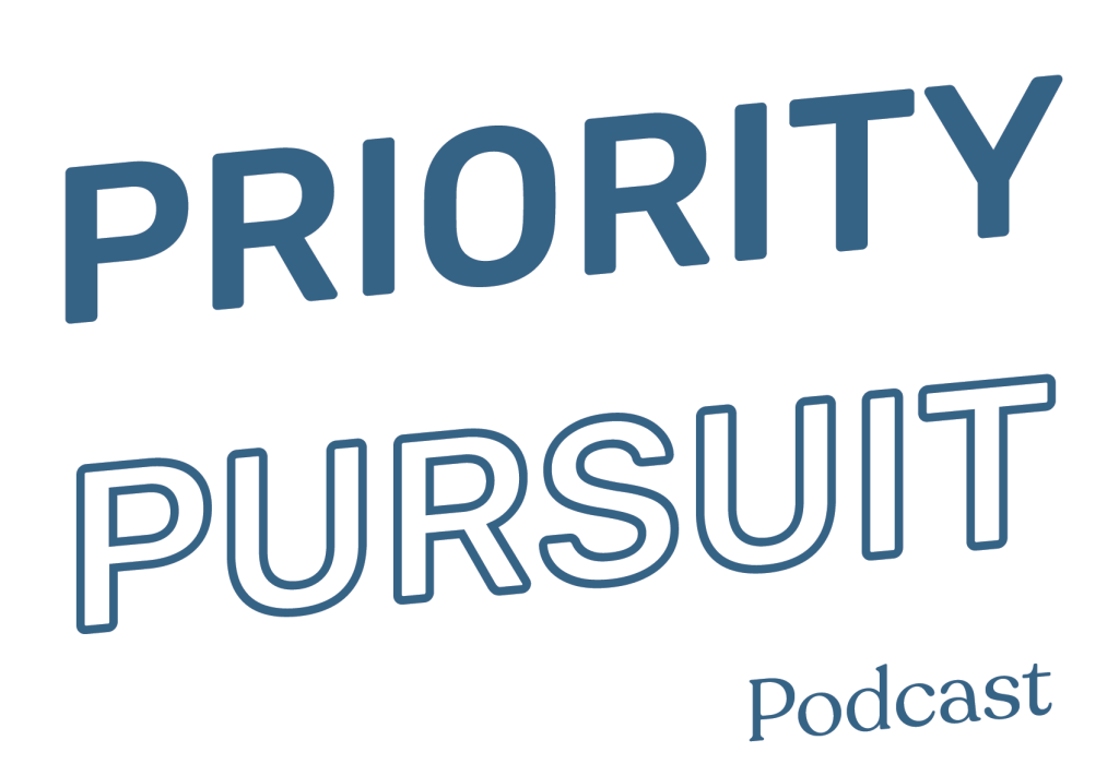 Podcast for Small Business Owners | Priority Pursuit Podcast